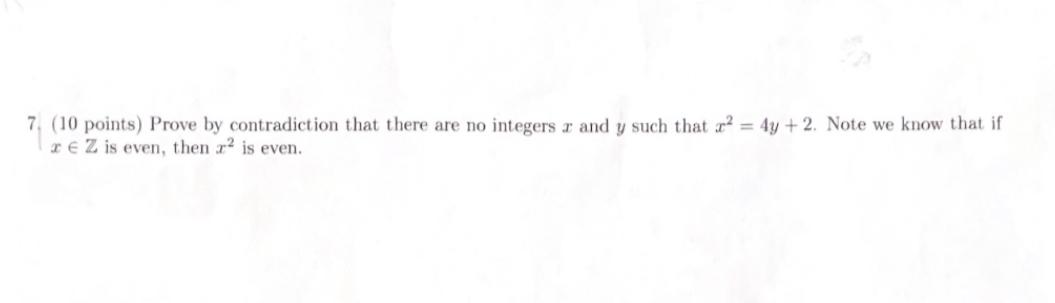 Solved 7. (10 points) Prove by contradiction that there are | Chegg.com