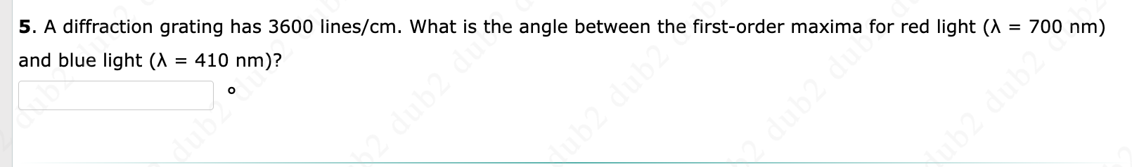 Solved 5. A diffraction grating has 3600 lines /cm. What is | Chegg.com