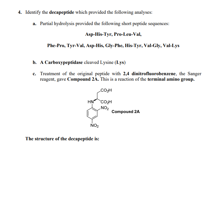 Solved 4. Identify the decapeptide which provided the | Chegg.com