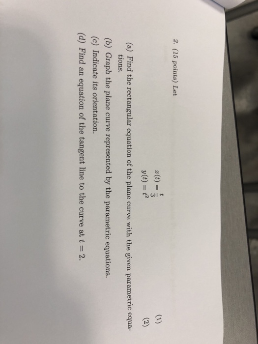 Solved 2. (15 points) Let 2(t) =- y(t) = t2 (a) Find the | Chegg.com