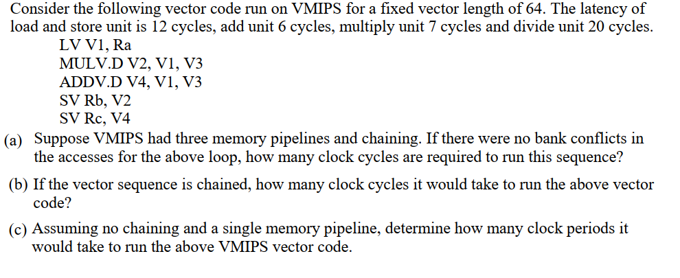 Solved Consider The Following Vector Code Run On Vmips For A 