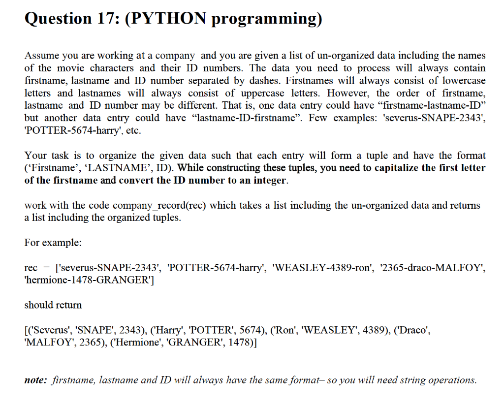 Solved Question 17: (PYTHON programming) Assume you are | Chegg.com