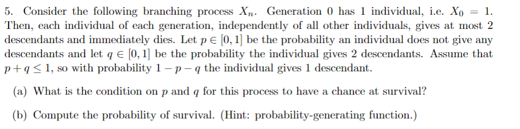 5. Consider the following branching process Xn. | Chegg.com