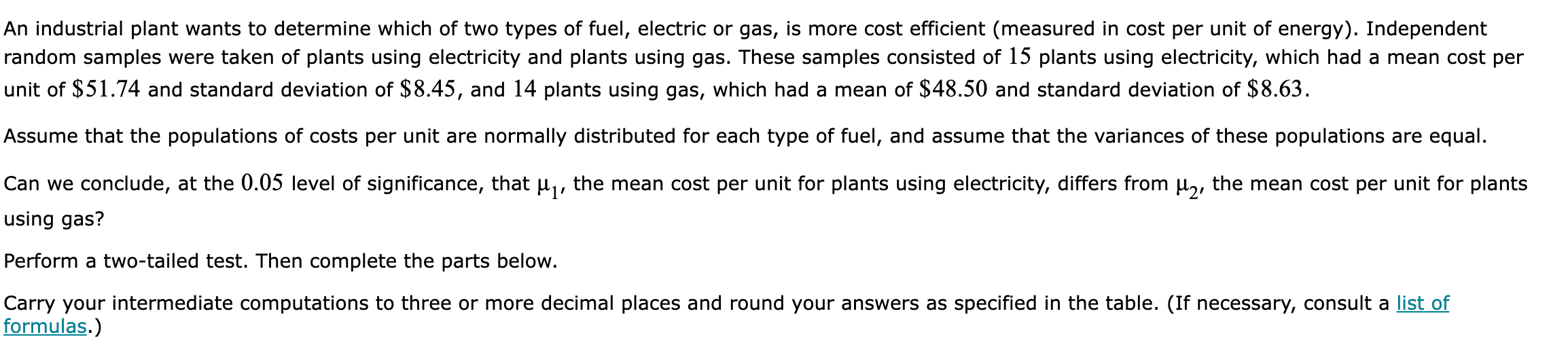 Solved An industrial plant wants to determine which of two | Chegg.com