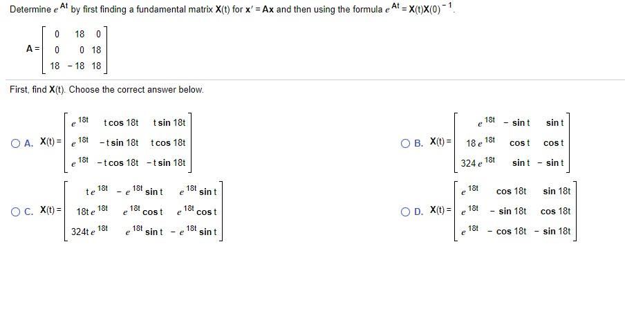 Solved Determine e At by first finding a fundamental matrix | Chegg.com