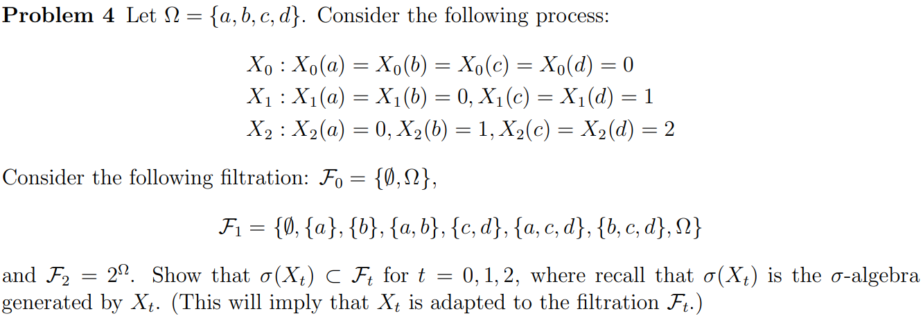 Solved Problem 4 Let 12 = {a,b,c,d}. Consider the following | Chegg.com