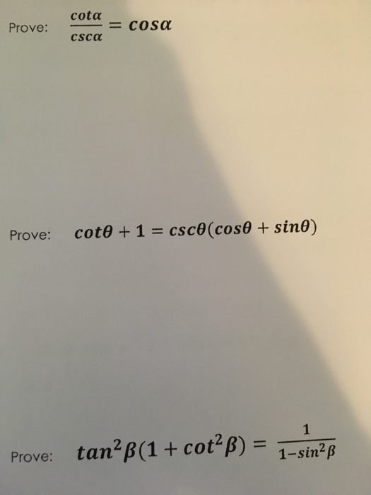 Solved Prove: cot alpha/csc alpha = cos alpha prove: cot | Chegg.com