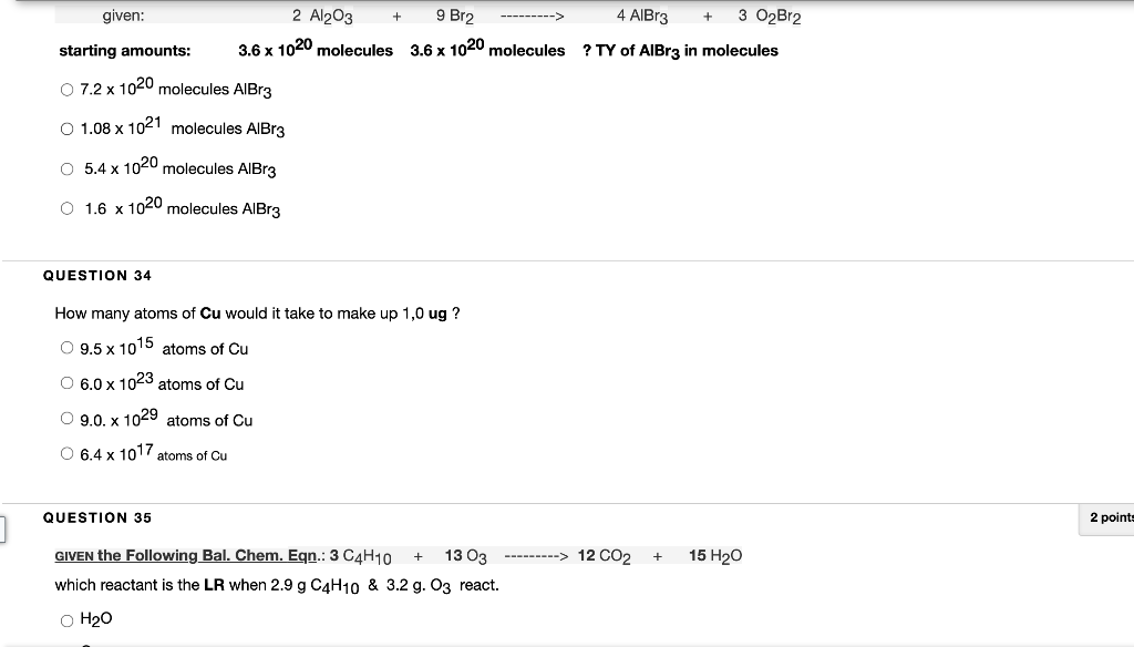 Solved given: + + 2 Al2O3 9 Br2 4 AlBr3 3 O2Br2 3.6 x 1020 | Chegg.com