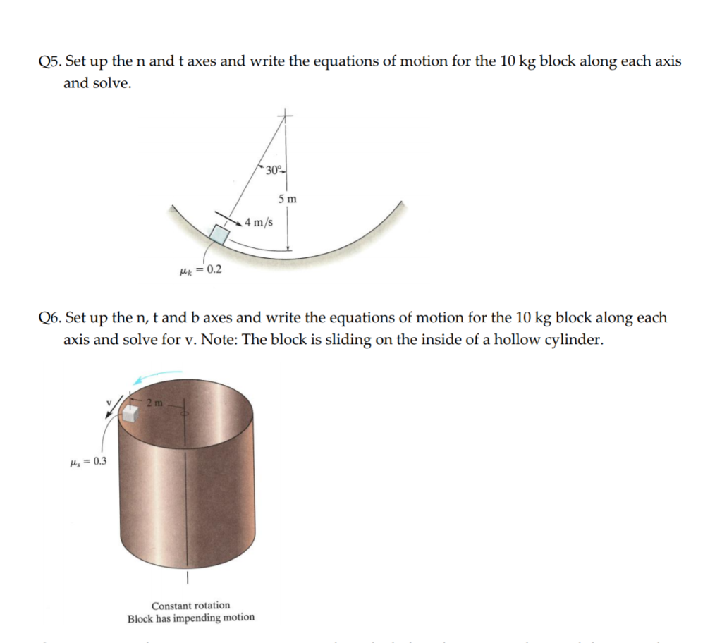 Solved Q5. Set up the n and t axes and write the equations | Chegg.com