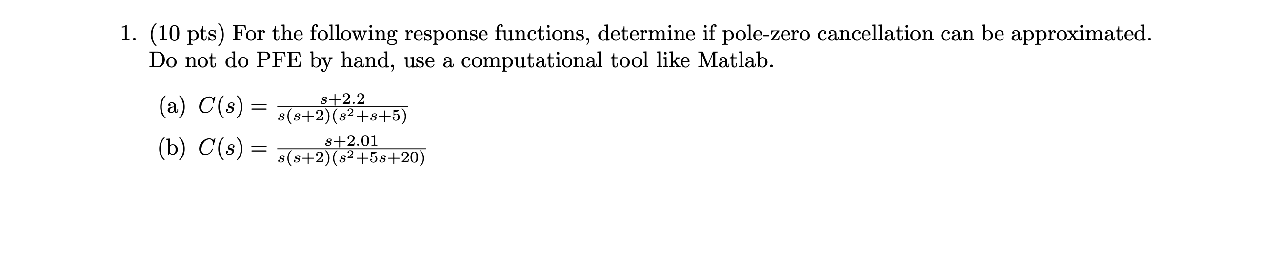 Solved 1. (10 pts) For the following response functions, | Chegg.com
