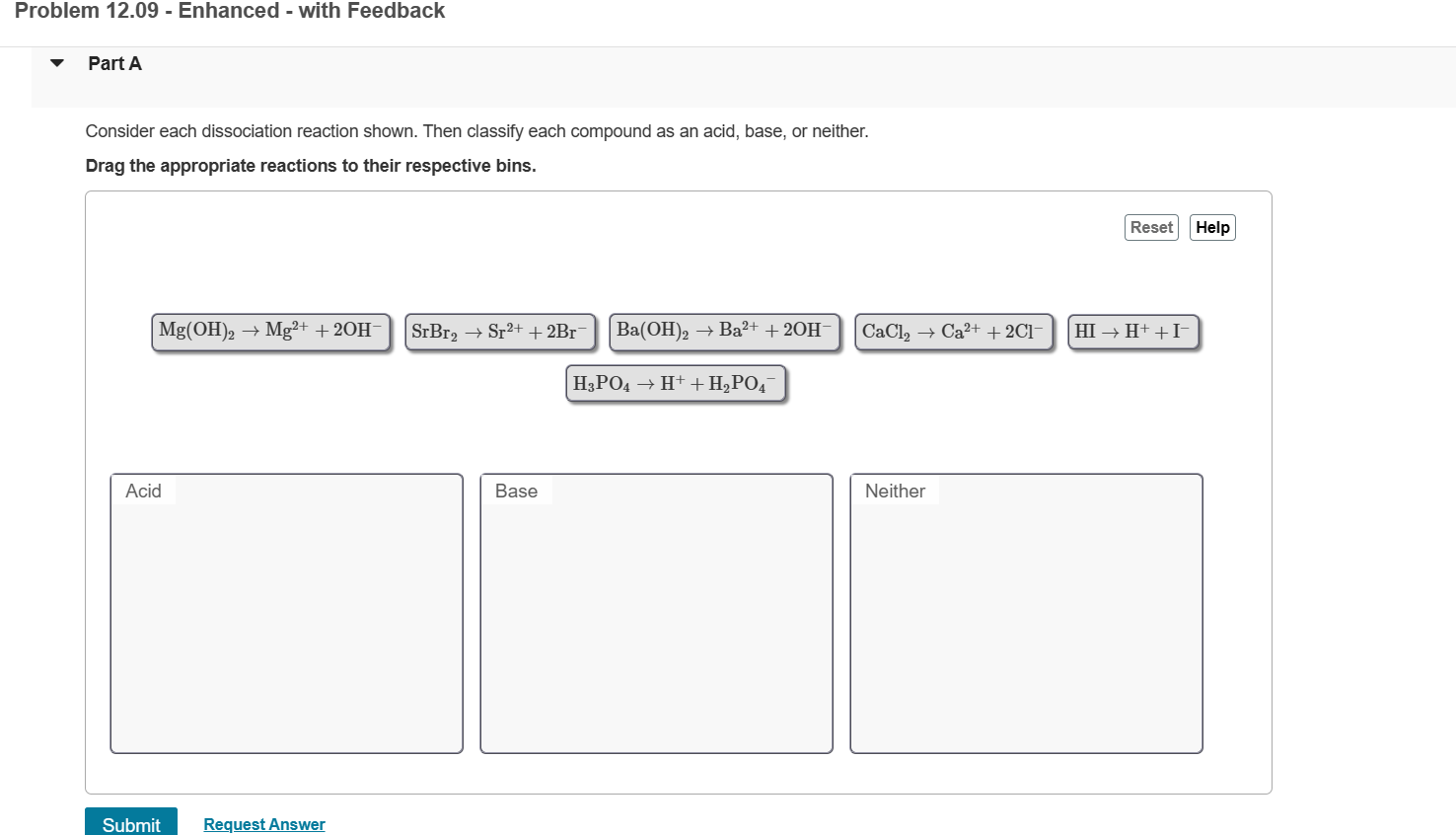 Solved Consider each dissociation reaction shown. Then | Chegg.com