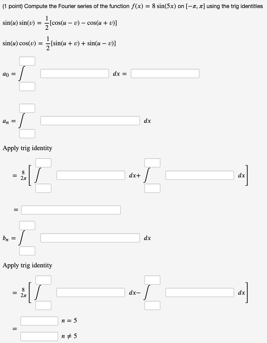 Solved: (1 Point) Compute The Fourier Series Of The Functi... | Chegg.com