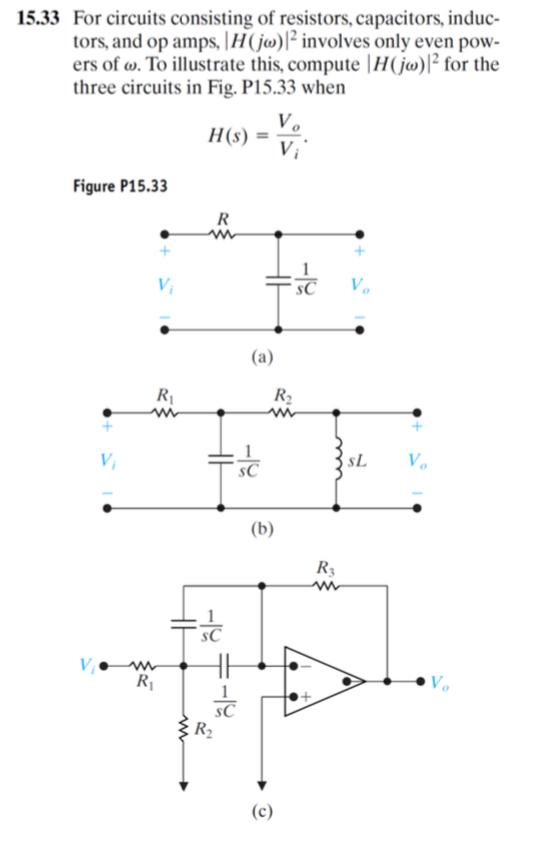 [Solved]: 15.33 For circuits consisting of resistors, capa
