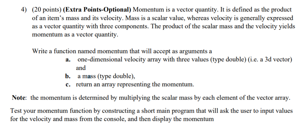 Solved Writing out this coding problem in C programming | Chegg.com