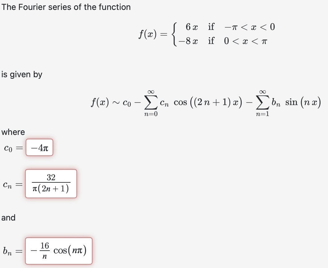 Solved The Fourier series of the function f(x)={6x−8x if if | Chegg.com