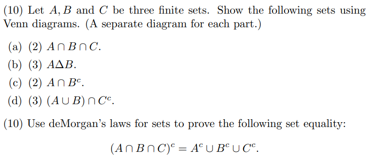 Solved (10) Let A,B and C be three finite sets. Show the | Chegg.com