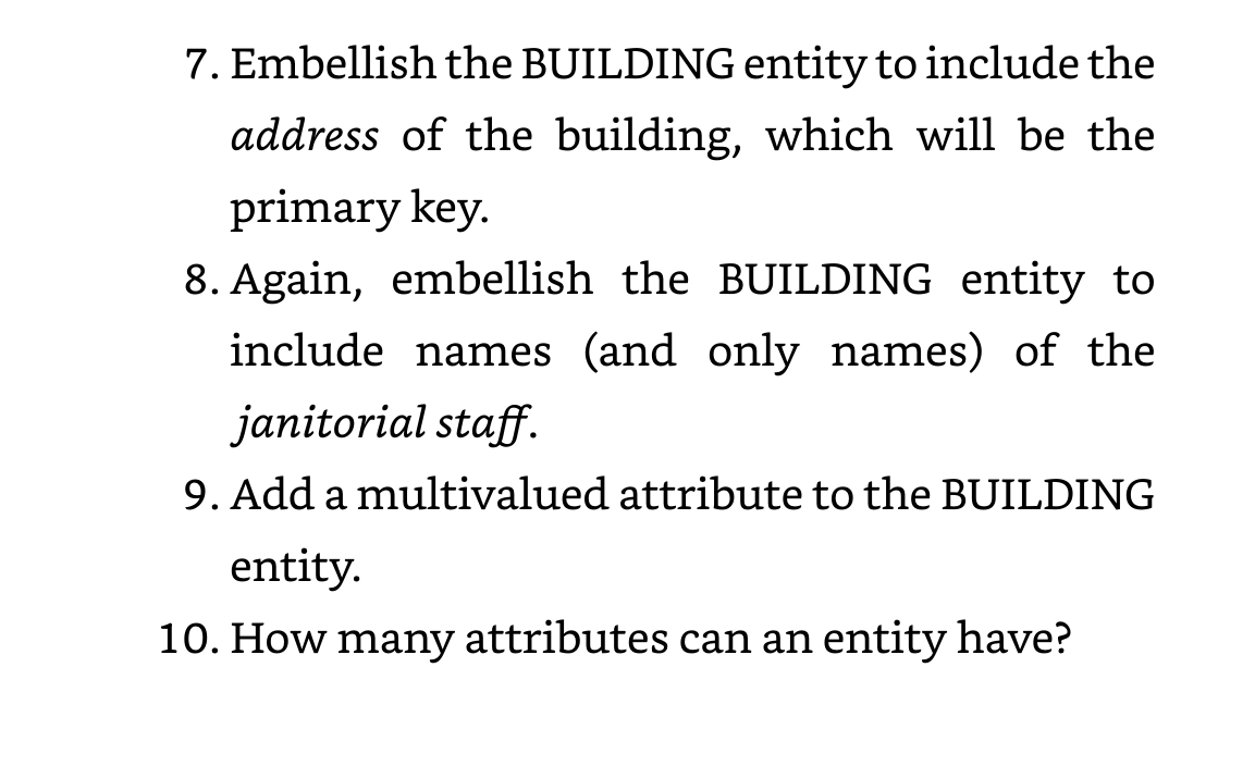 Solved 7. Embellish the BUILDING entity to include the | Chegg.com
