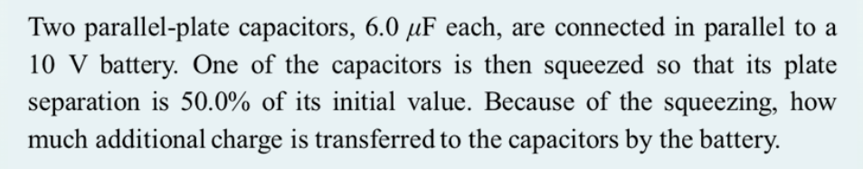 Solved Two parallel-plate capacitors, 6.0μF each, are | Chegg.com