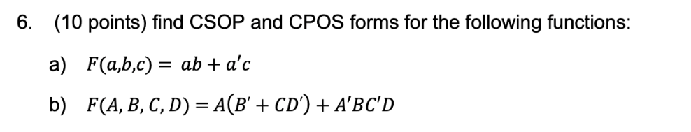 Solved 6. (10 points) find CSOP and CPOS forms for the | Chegg.com