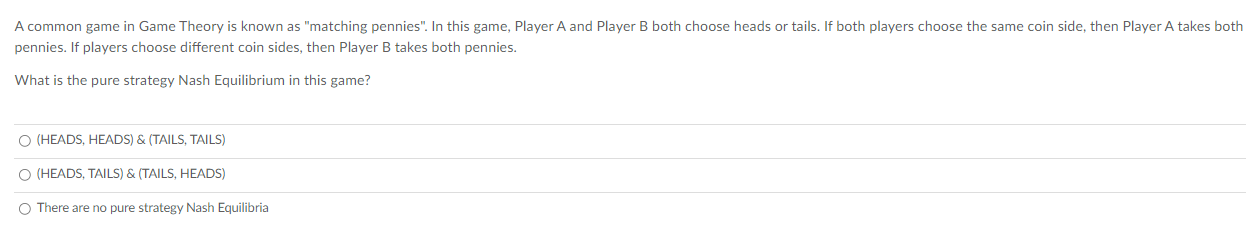 Solved A common game in Game Theory is known as "matching | Chegg.com