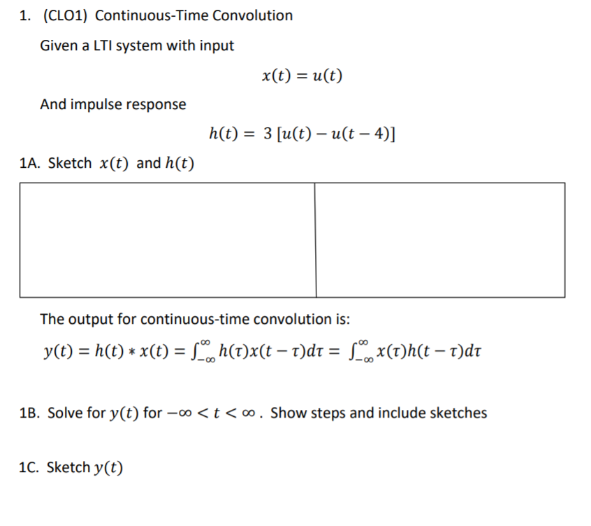 Solved 1. (CL01) Continuous-Time Convolution Given a LTI | Chegg.com