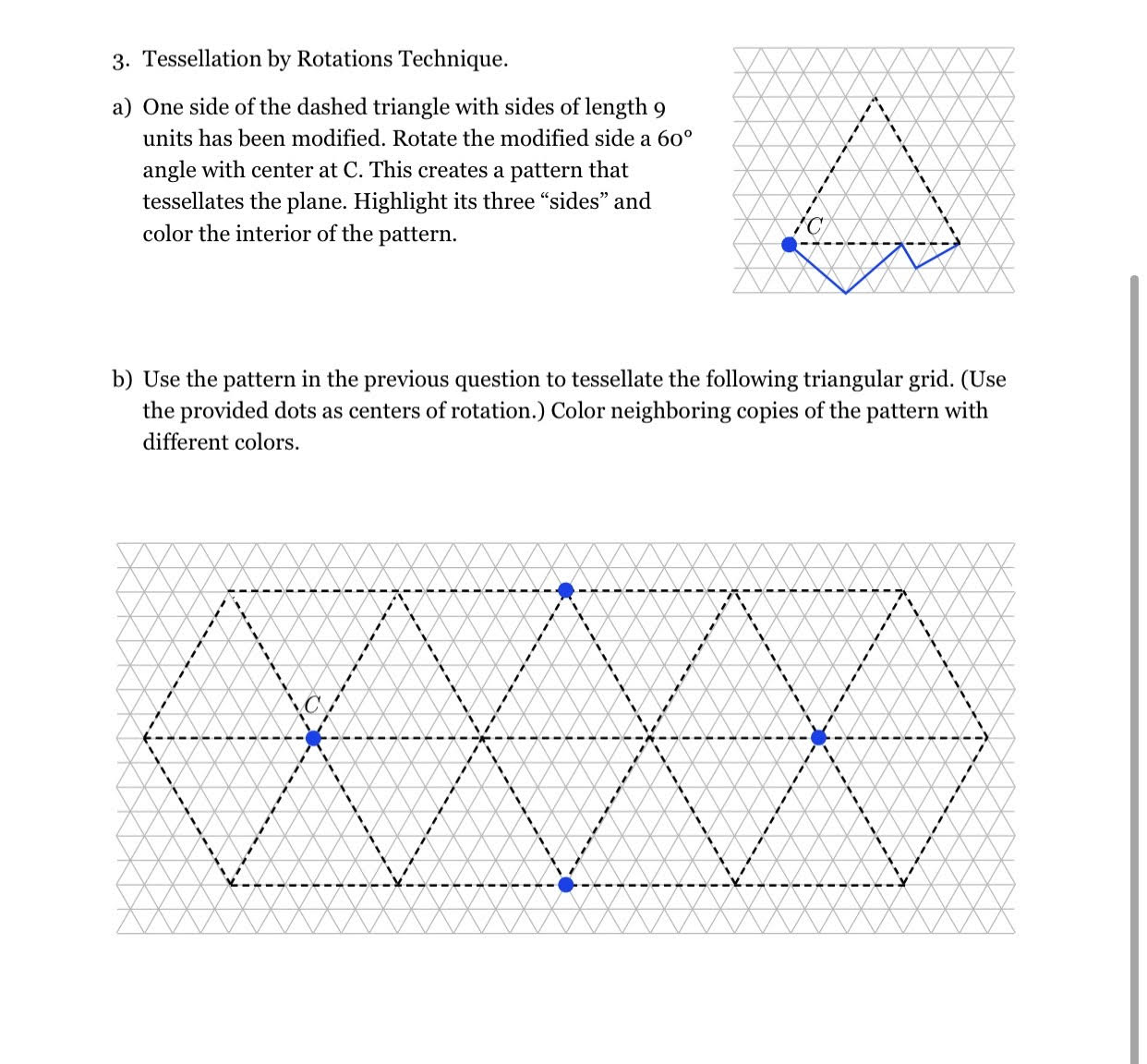 Solved 3. Tessellation by Rotations Technique. a) One side | Chegg.com
