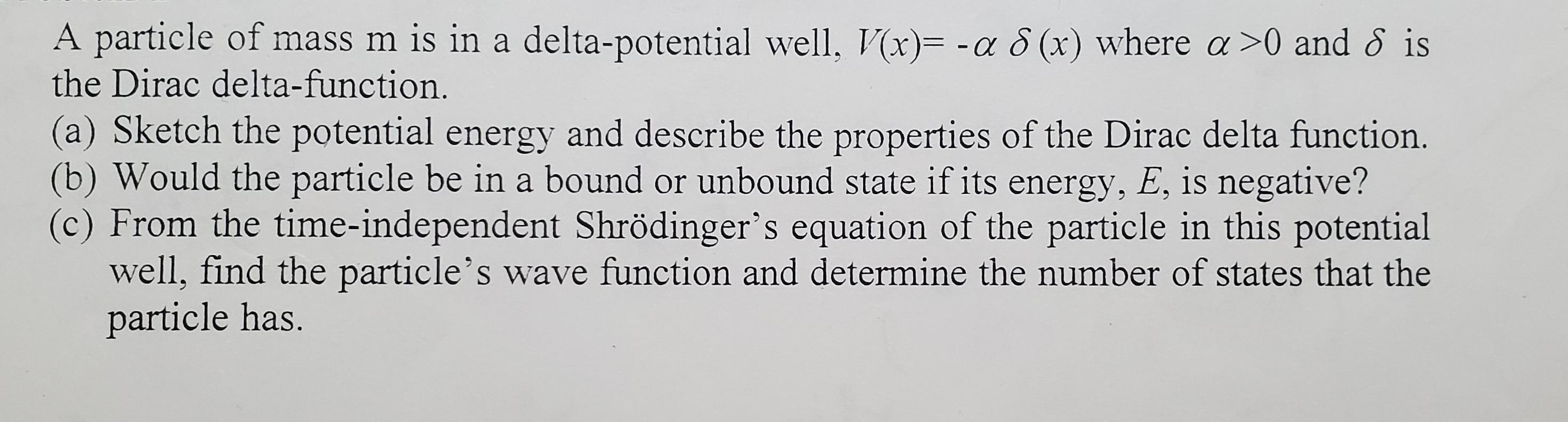 Solved A particle of mass m is in a delta-potential well, | Chegg.com