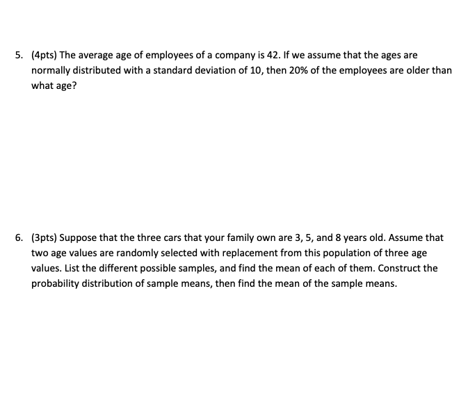Solved 5. (4pts) The average age of employees of a company | Chegg.com