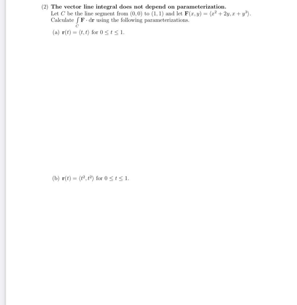 Solved (2) The vector line integral does not depend on | Chegg.com