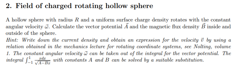 Solved 2. Field of charged rotating hollow sphere A hollow | Chegg.com