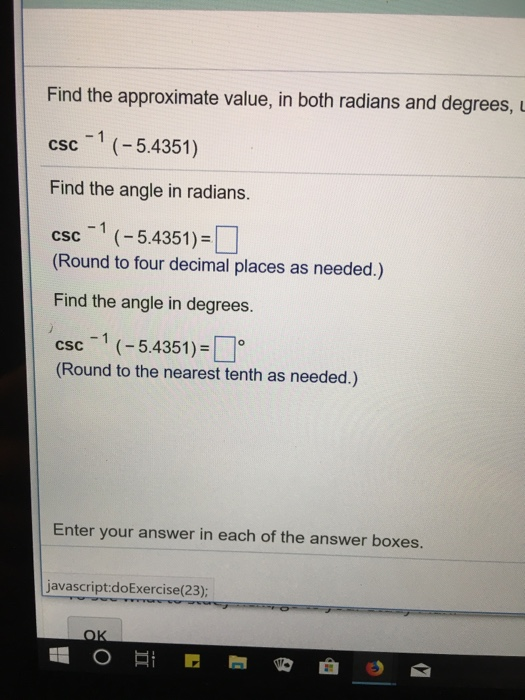 Solved Find the approximate value, in both radians and | Chegg.com