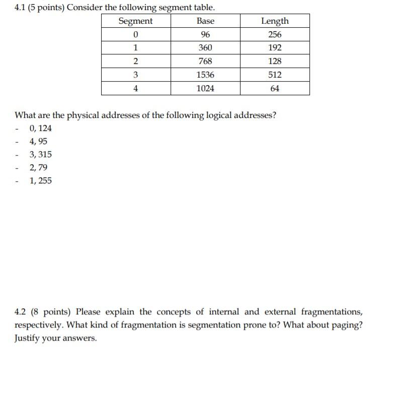 Solved 4.1 (5 points) Consider the following segment table. | Chegg.com