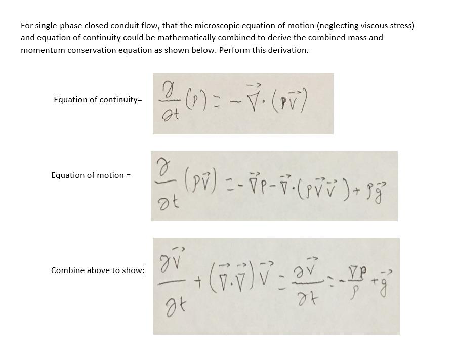 Solved For single-phase closed conduit flow, that the | Chegg.com