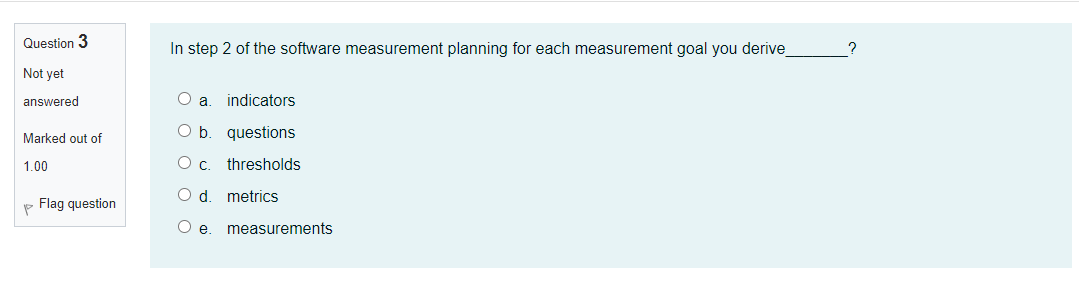 Solved Question 3 In step 2 of the software measurement | Chegg.com