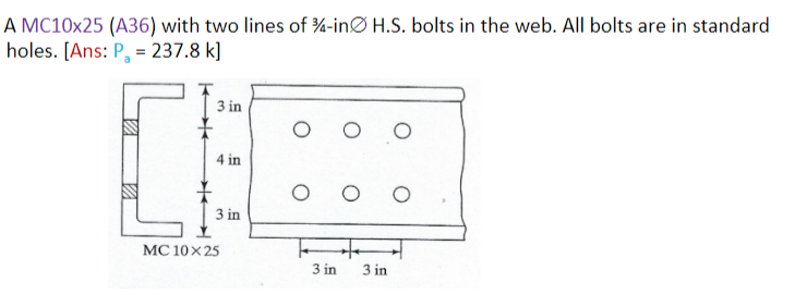 Solved A MC10x25 (A36) with two lines of ¾-in H.S. bolts in | Chegg.com