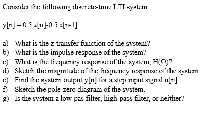 Solved Consider the following discrete-time LTI system: y[n] | Chegg.com