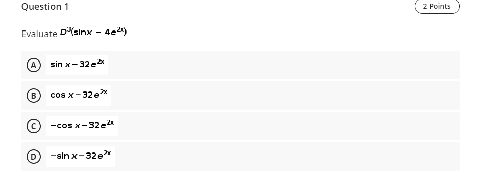 Solved Question 1 2 Points Evaluate D3(sinx - 4e24) A sin | Chegg.com