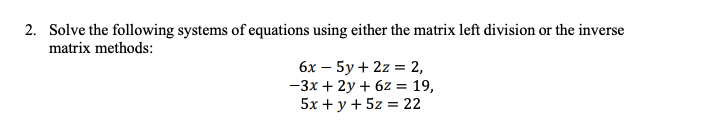 Solved 2. Solve the following systems of equations using | Chegg.com