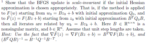 Solved 1 Show that the BFGS update is scale-invariant if the | Chegg.com