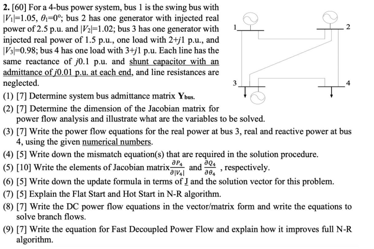 Solved 3 4 2. [60] For a 4-bus power system, bus 1 is the | Chegg.com