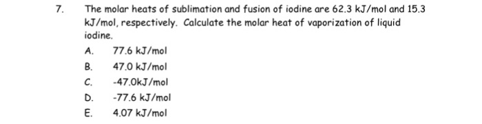 Solved The molar heats of sublimation and fusion of iodine | Chegg.com