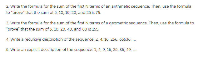 Solved 2. Write the formula for the sum of the first N terms | Chegg.com