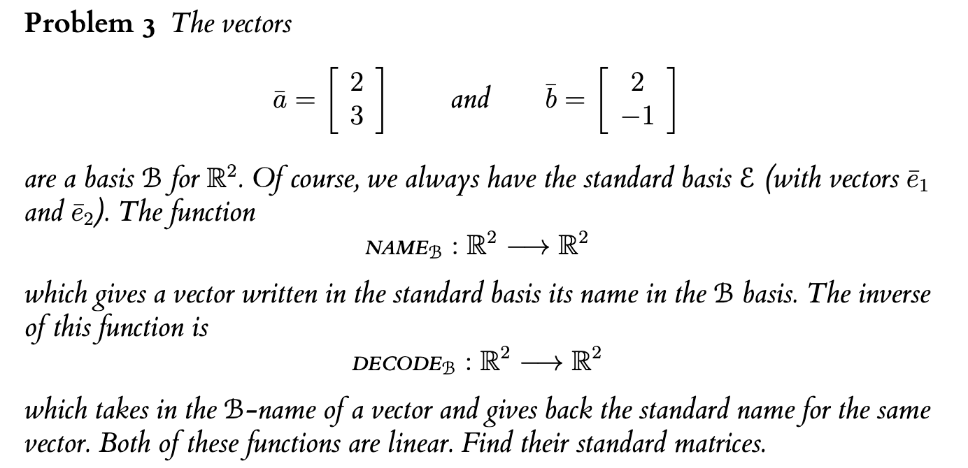 Solved Problem 3 The vectors aˉ=[23] and bˉ=[2−1] are a | Chegg.com