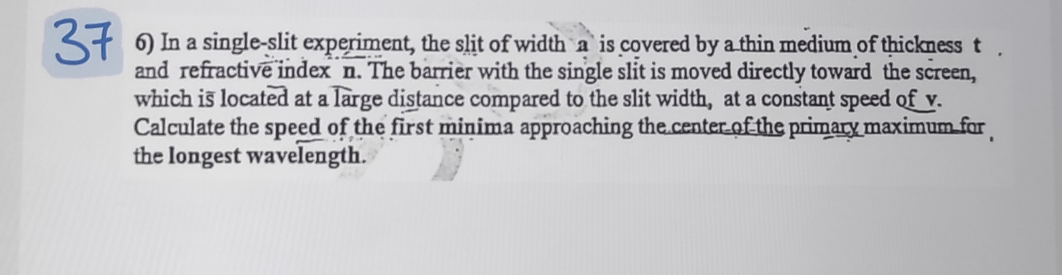 Solved ๑) ﻿In a single-slit experiment, the slit of width a | Chegg.com
