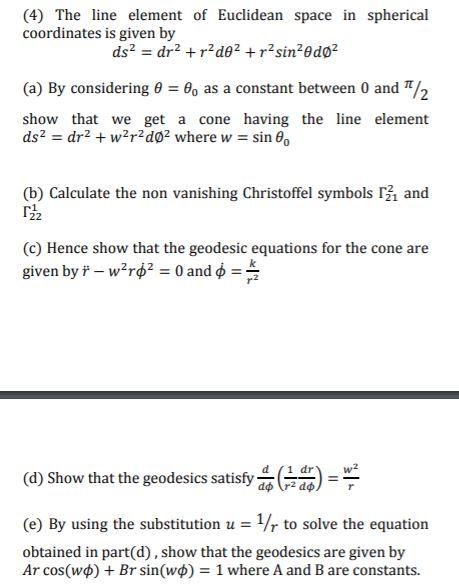 Solved (4) The line element of Euclidean space in spherical | Chegg.com