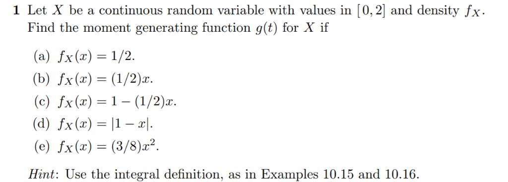Solved 1 Let X be a continuous random variable with values | Chegg.com