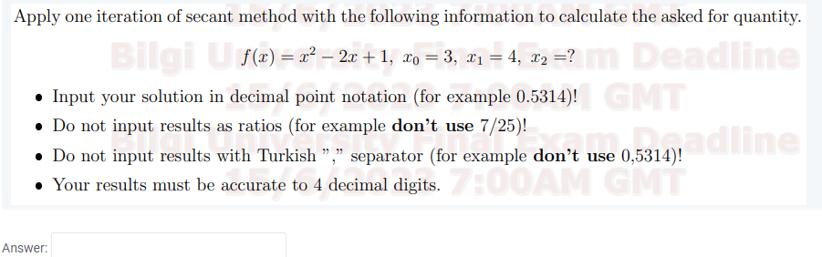 Solved Apply one iteration of secant method with the | Chegg.com