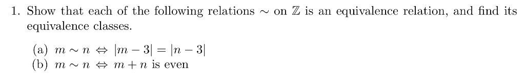 Solved 1. Show that each of the following relations ~ on Z | Chegg.com