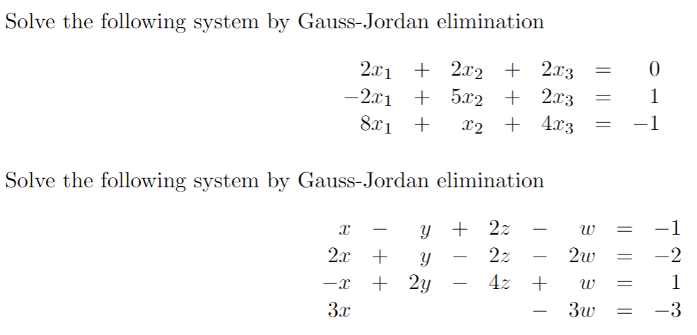 Solved Solve the following system by Gauss-Jordan | Chegg.com