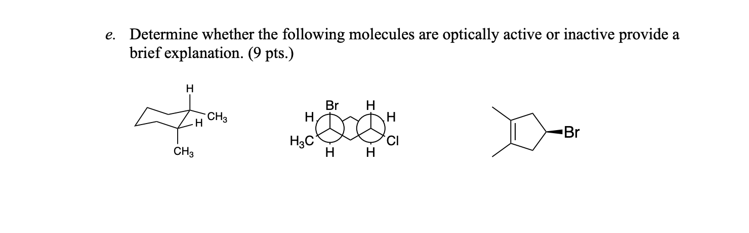 Solved e. Determine whether the following molecules are | Chegg.com